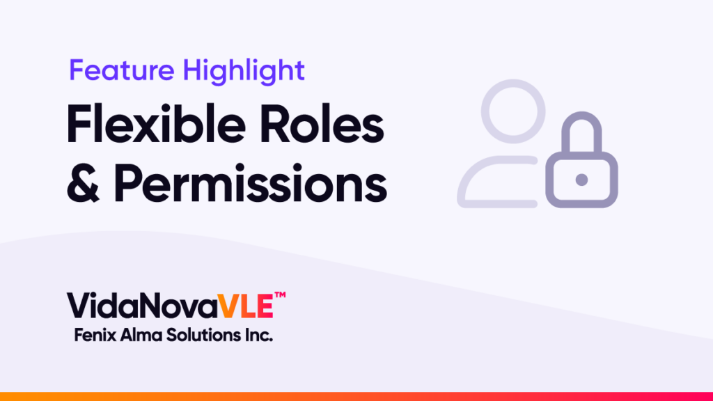 Flexible Roles & Permissions — Fenix Alma Solutions Inc.